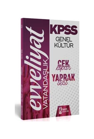 İsem Yayıncılık 2020 Evveliyat KPSS Genel Kültür Vatandaşlık Çek Kopar Yaprak Test İsem Yayıncılık 2020 Evveliyat KPSS Genel Kültür Vatandaşlık Çek Kopar Yaprak Test
