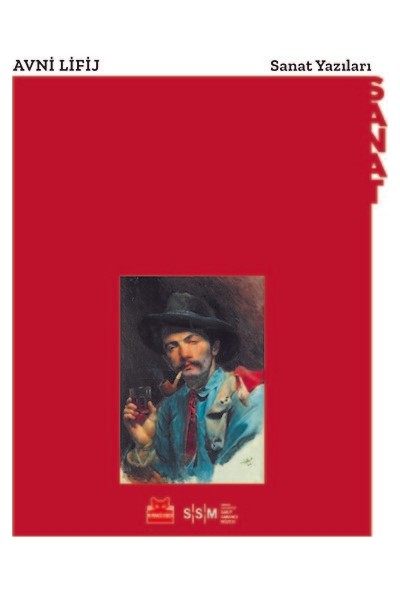 Sanat Yazıları - Avni Lifij Sanat Yazıları - Avni Lifij