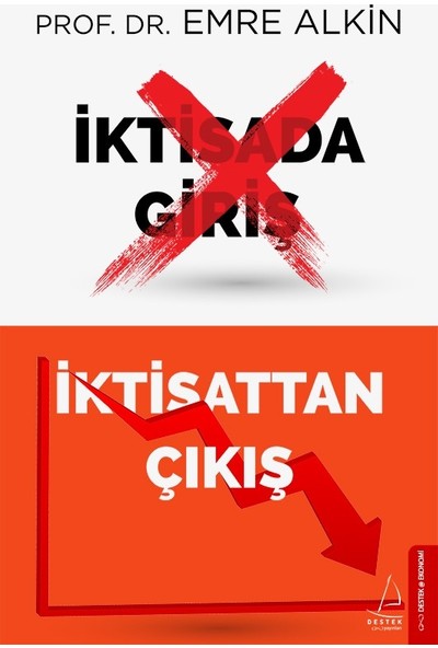İktisattan Çıkış - Emre Alkin İktisattan Çıkış - Emre Alkin