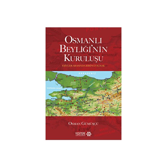 Osmanlı Beyliği'nin Kuruluşu - Osman Gümüşçü Kitabı ve Fiyatı