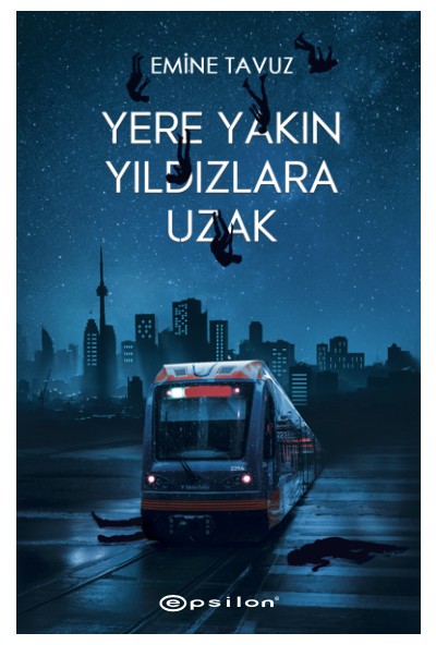Yere Yakın Yıldızlara Uzak - Emine Tavuz Yere Yakın Yıldızlara Uzak - Emine Tavuz