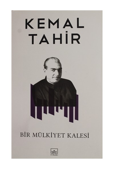 Bir Mülkiyet Kalesi - Kemal Tahir Bir Mülkiyet Kalesi - Kemal Tahir