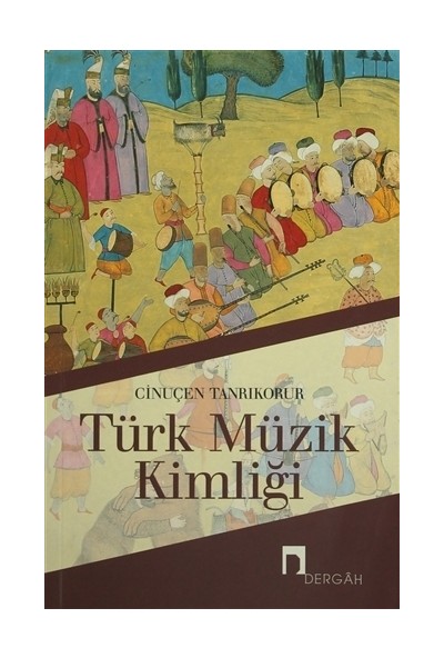 Türk Müzik Kimliği-Cinuçen Tanrıkorur Türk Müzik Kimliği-Cinuçen Tanrıkorur