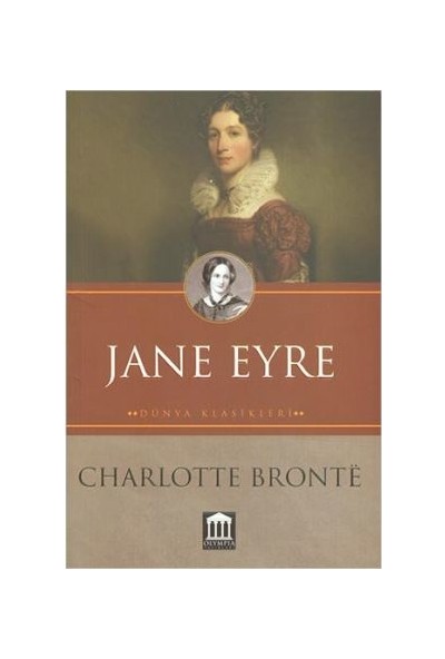 Jane Eyre - Charlotte Bronte Jane Eyre - Charlotte Bronte