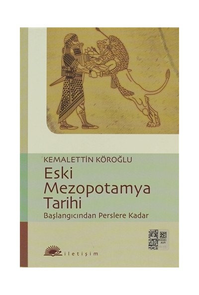 ESKİ MEZOPOTAMYA TARİHİ / BAŞLANGICINDAN PERSLERE KADAR ESKİ MEZOPOTAMYA TARİHİ / BAŞLANGICINDAN PERSLERE KADAR