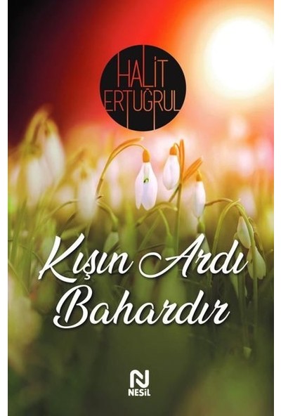 Kışın Ardı Bahardır - Halit Ertuğrul