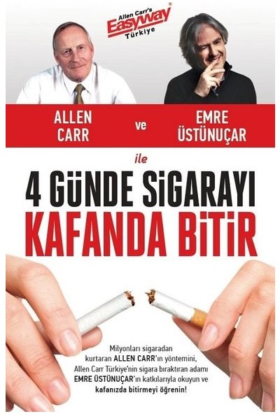 4 Günde Sigarayı Kafanda Bitir - Allen Carr 4 Günde Sigarayı Kafanda Bitir - Allen Carr