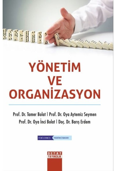 Yönetim Ve Organizasyon - Tamer Bolat Yönetim Ve Organizasyon - Tamer Bolat