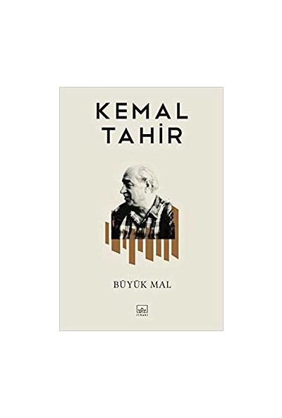 Büyük Mal - Kemal Tahir Büyük Mal - Kemal Tahir
