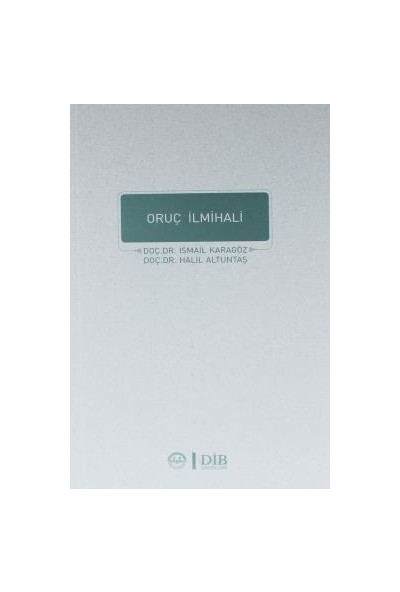 Oruç İlmihali-Halil Altuntaş Oruç İlmihali-Halil Altuntaş