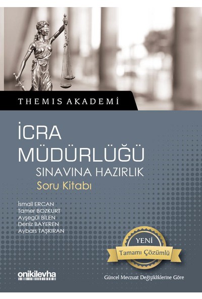 İcra Müdürlüğü Sınavına Hazırlık Soru Kitabı İcra Müdürlüğü Sınavına Hazırlık Soru Kitabı