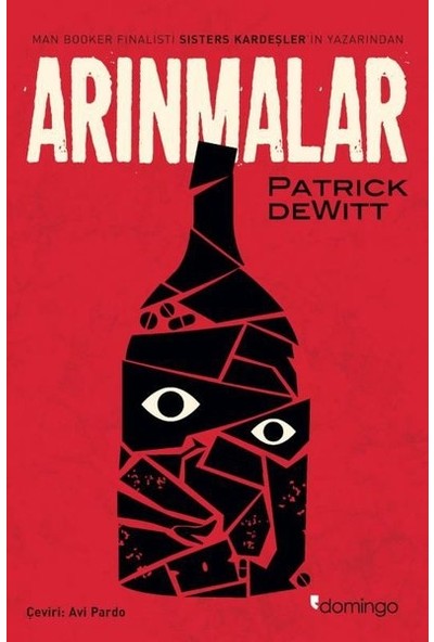 Arınmalar - Patrick Dewitt Arınmalar - Patrick Dewitt