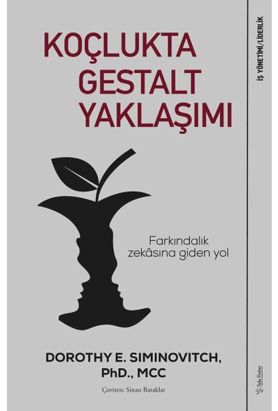 Koçlukta Gestalt Yaklaşımı - Dorothy E. Siminovitch Koçlukta Gestalt Yaklaşımı - Dorothy E. Siminovitch