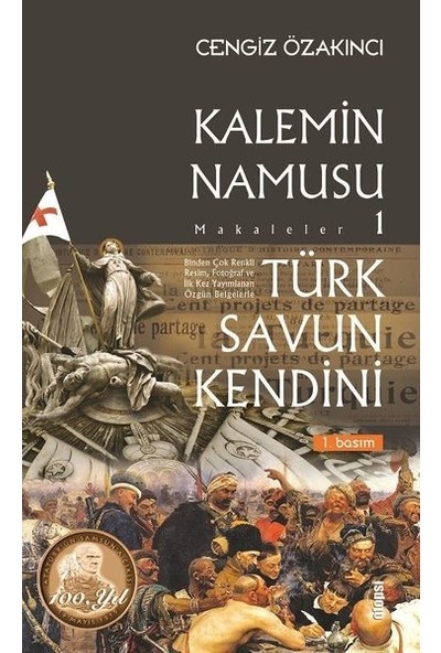 Kalemin Namusu1,Türk Savun Kendini - Cengiz Özakıncı Kalemin Namusu1,Türk Savun Kendini - Cengiz Özakıncı