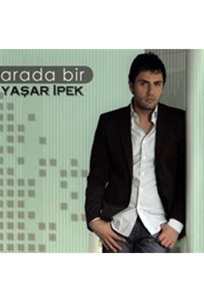 Yaşar Ipek - Arada Bir