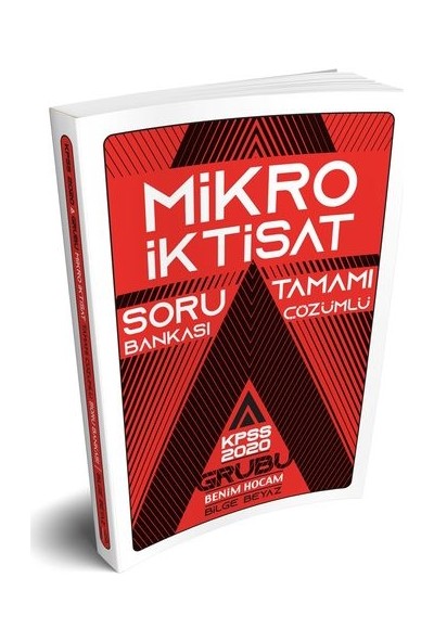 Benim Hocam KPSS A Grubu Mikro İktisat Tamamı Çözümlü Soru Bankası Benim Hocam KPSS A Grubu Mikro İktisat Tamamı Çözümlü Soru Bankası
