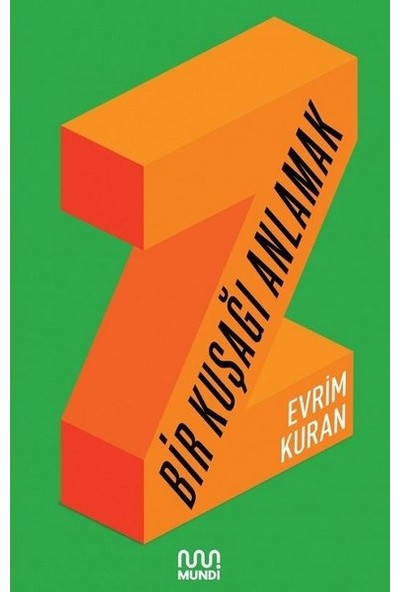 Bir Kuşağı Anlamak  - Evrim Kuran