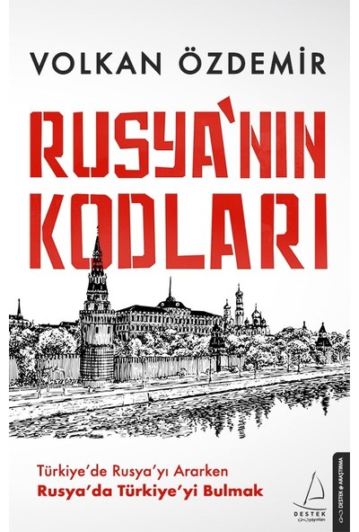 Rusya’nın Kodları - Volkan Özdemir Rusya’nın Kodları - Volkan Özdemir
