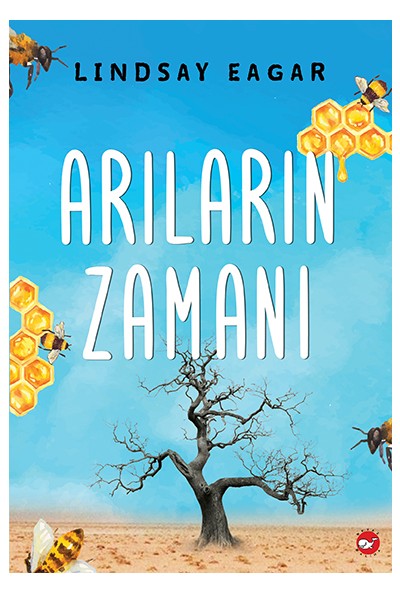 Arıların Zamanı - Lindsay Eagar