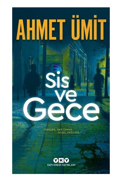 Sis Ve Gece - Ahmet Ümit