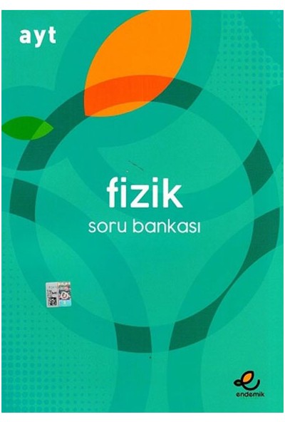 Endemik Yayınları AYT Fizik Soru Bankası Endemik Yayınları AYT Fizik Soru Bankası