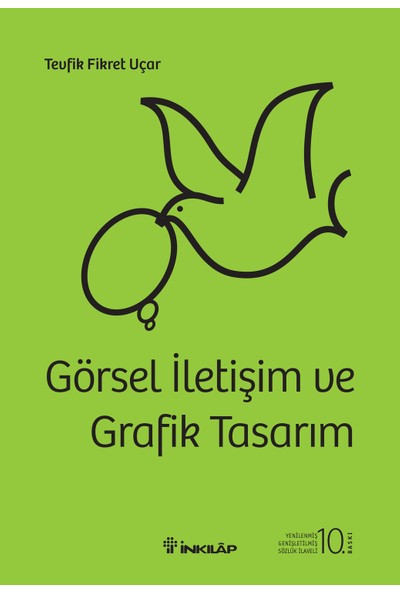 Görsel İletişim Ve Grafik Tasarım - Tevfik Fikret Uçar Görsel İletişim Ve Grafik Tasarım - Tevfik Fikret Uçar
