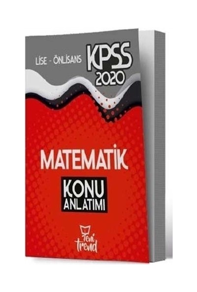2020 KPSS Lise Önlisans Genel Yetenek Genel Kültür Matematik Konu Anlatımı 2020 KPSS Lise Önlisans Genel Yetenek Genel Kültür Matematik Konu Anlatımı