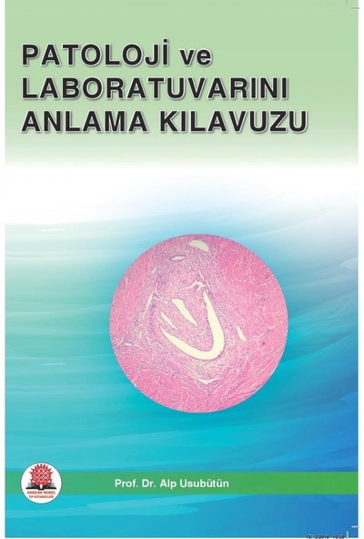 Patoloji ve Laboratuvarını Anlama Kılavuzu