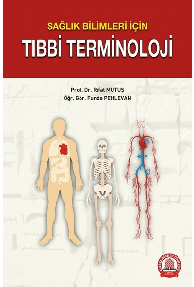 Sağlık Bilimleri Için Tıbbi Terminoloji