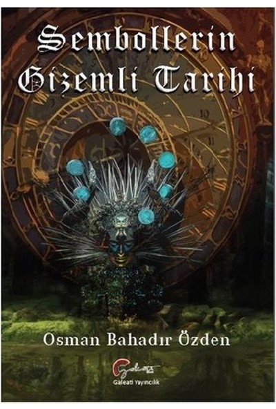 Sembollerin Gizemli Tarihi - Osman Bahadır Özden