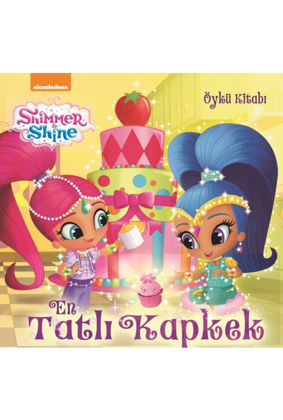 Işıltı Ve Parıltı En Tatlı Kapkek Öykü Kitabı