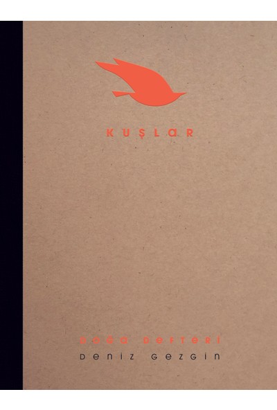 Doğa Defteri – Kuşlar - Deniz Gezgin Doğa Defteri – Kuşlar - Deniz Gezgin