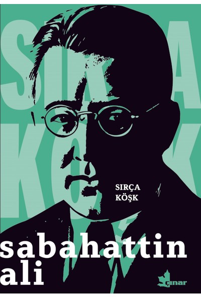 Sırça Köşk - Sabahattin Ali