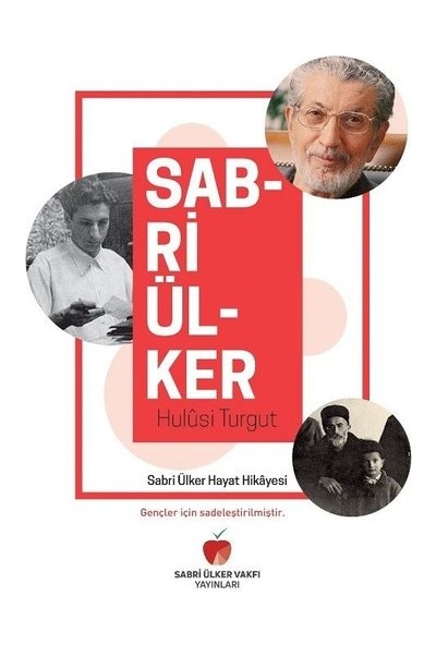 Sabri Ülker Hayat Hikâyesi - Hulûsi Turgut