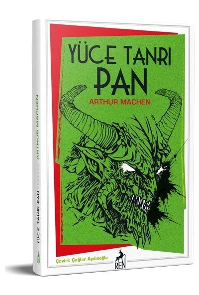 Yüce Tanrı Pan - Arthur Machen Yüce Tanrı Pan - Arthur Machen