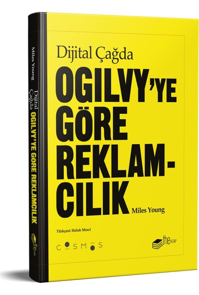 Dijital Çağda Ogilvy’ye Göre Reklamcılık - Miles Young Dijital Çağda Ogilvy’ye Göre Reklamcılık - Miles Young