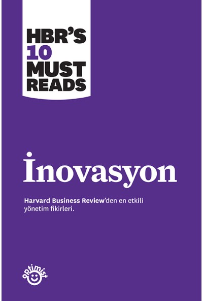 İnovasyon - HBR's 10 Must Reads - Harvard Business Review İnovasyon - HBR's 10 Must Reads - Harvard Business Review