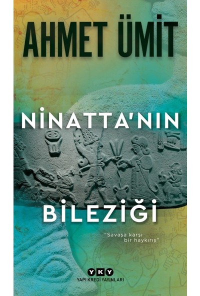 Ninatta’Nın Bileziği - Ahmet Ümit