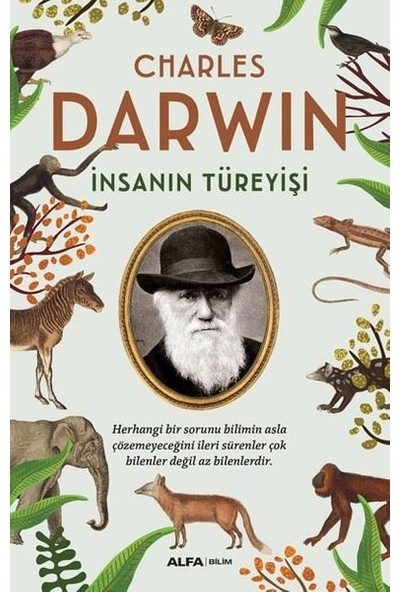 İnsanın Türeyişi - Charles Darwin İnsanın Türeyişi - Charles Darwin