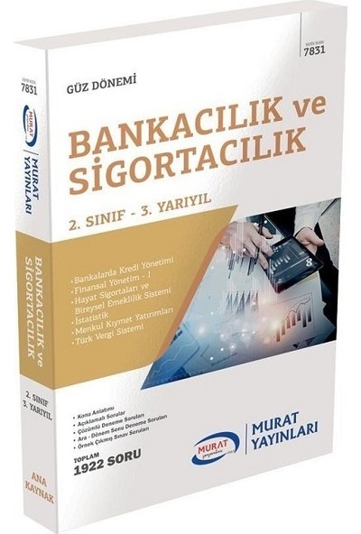 Murat Yayınları Açıköğretim 7831 2. Sınıf Güz Bankacılık ve Sigortacılık Konu Anlatımlı Soru Bankası Murat Yayınları Açıköğretim 7831 2. Sınıf Güz Bankacılık ve Sigortacılık Konu Anlatımlı Soru Bankası