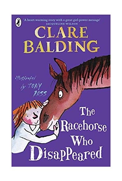 The Racehorse Who Dissapeared - Clare Balding