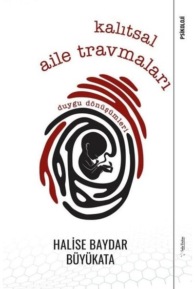 Kalıtsal Aile Travmaları - Halise Baydar Büyükata Kalıtsal Aile Travmaları - Halise Baydar Büyükata