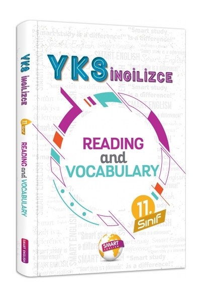 Smart English YKS Ingilizce - 11. Sınıf Reading And Vocabulary Smart English YKS Ingilizce - 11. Sınıf Reading And Vocabulary