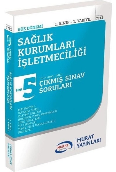 Murat Yayınları Açıköğretim 1. Sınıf Güz Sağlık Kurumları Işletmeciliği Çıkmış Sorular Murat Yayınları Açıköğretim 1. Sınıf Güz Sağlık Kurumları Işletmeciliği Çıkmış Sorular