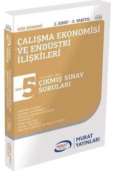 Murat Yayınları Açıköğretim 2. Sınıf Güz Çalışma Ekonomisi ve Endüstri Ilişkileri Çıkmış Sorular Murat Yayınları Açıköğretim 2. Sınıf Güz Çalışma Ekonomisi ve Endüstri Ilişkileri Çıkmış Sorular
