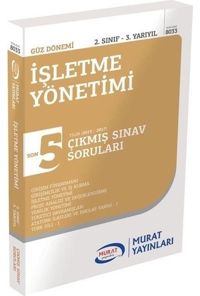Murat Yayınları Açıköğretim 2. Sınıf Güz Işletme Yönetimi Çıkmış Sorular Murat Yayınları Açıköğretim 2. Sınıf Güz Işletme Yönetimi Çıkmış Sorular