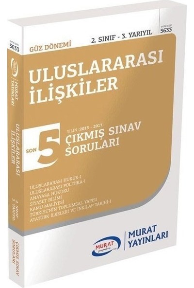 Murat Yayınları Açıköğretim 2. Sınıf Güz Uluslararası Ilişkiler Çıkmış Sorular Murat Yayınları Açıköğretim 2. Sınıf Güz Uluslararası Ilişkiler Çıkmış Sorular