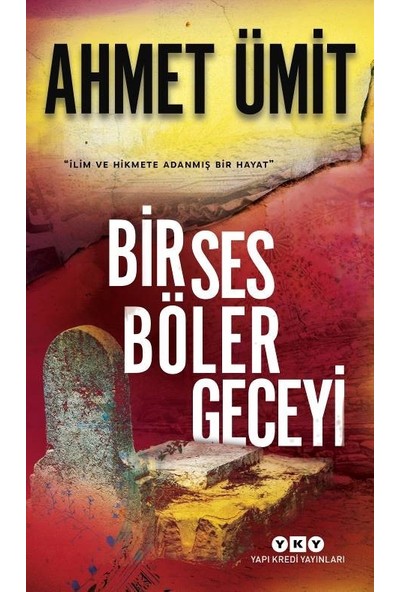 Bir Ses Böler Geceyi - Ahmet Ümit