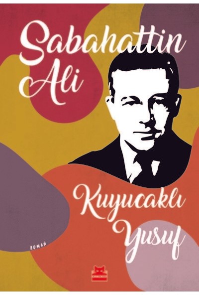 Kuyucaklı Yusuf - Sabahattin Ali