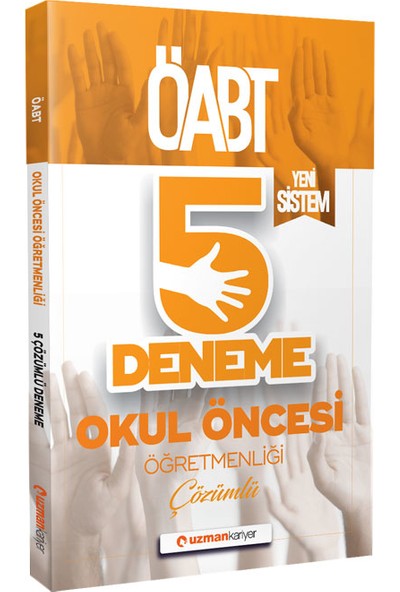 Uzman Kariyer ÖABT 2020 Okul Öncesi Öğretmenliği Çözümlü 5 Deneme Uzman Kariyer ÖABT 2020 Okul Öncesi Öğretmenliği Çözümlü 5 Deneme